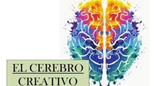 Los 4 Elementos Esenciales de la Creatividad | iNeurociencias